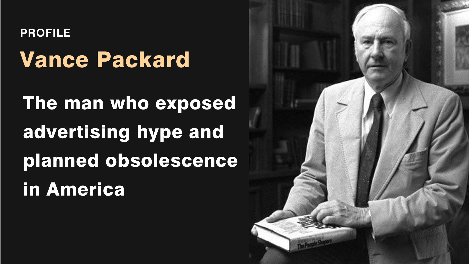 Vance Packard | The man who exposed advertising hype and planned ...